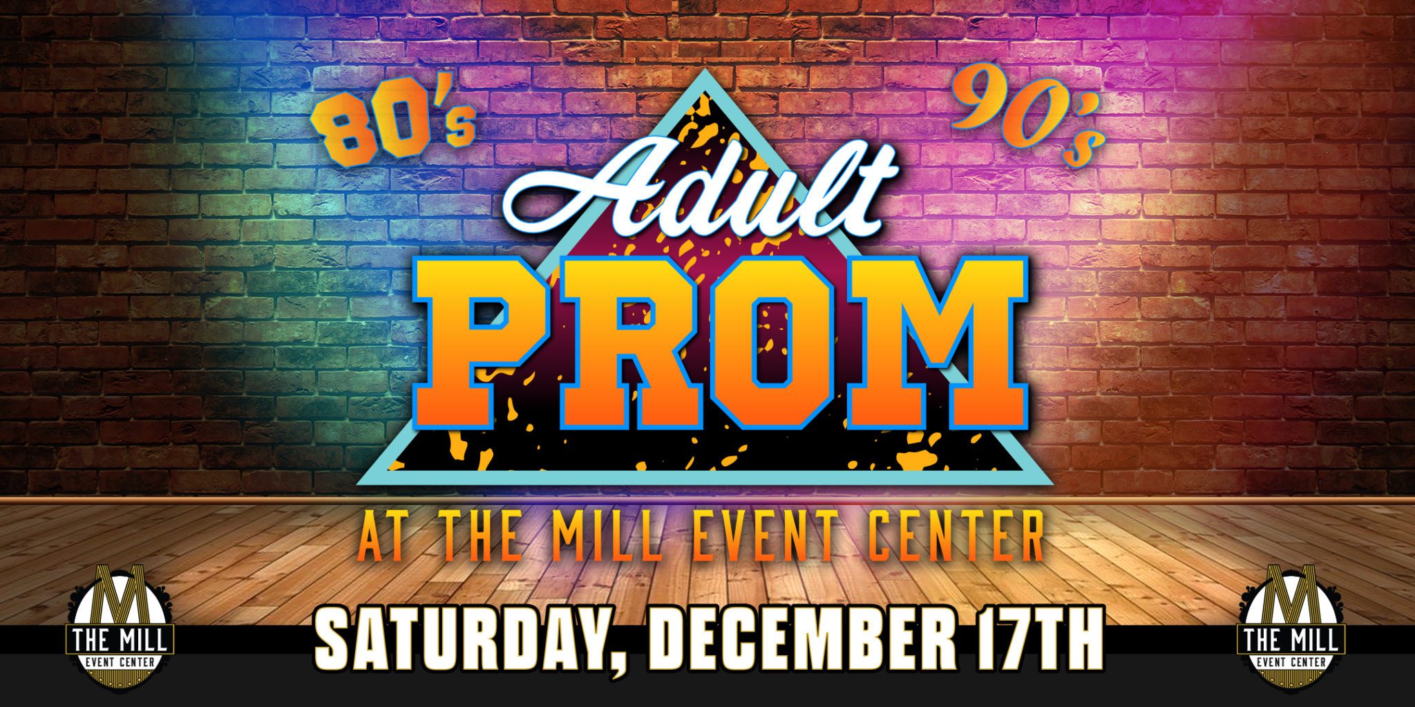 80s & 90s Adult Prom - The Mill Event Center