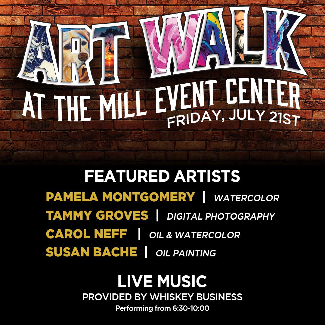 Art Walk at The Mill Event Center - The Mill Event Center