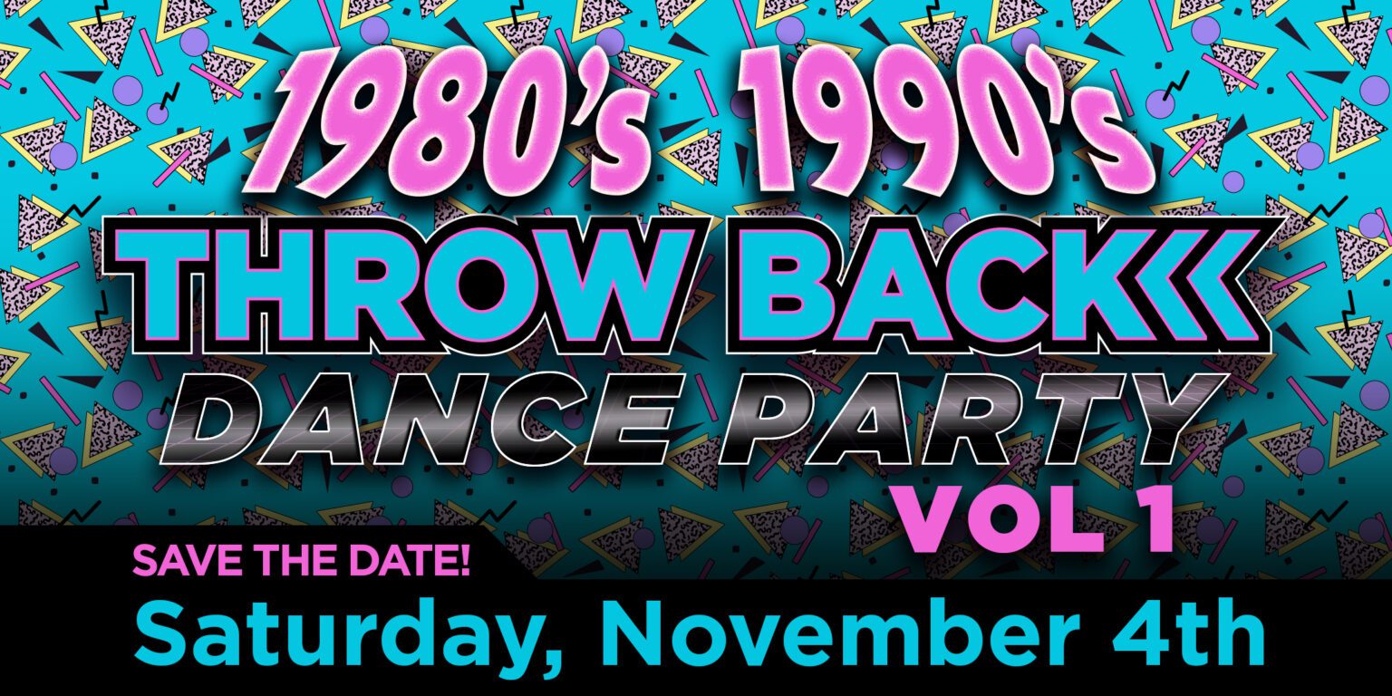 80's & 90's Throwback Dance Party - The Mill Event Center