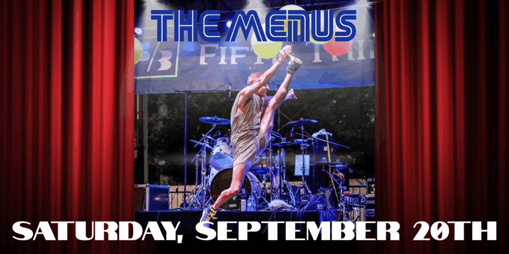 The Menus live at The Mill Event Center! - The Mill Event Center